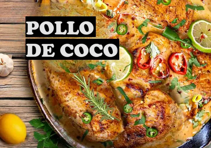 Pollo al coco: la receta fácil paso a paso – mi trucos caseros